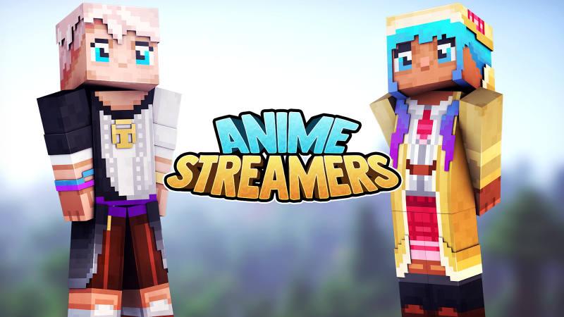 Anime Streamers by 57Digital | CHUNK - Minecraft Bedrock Marketplace ...