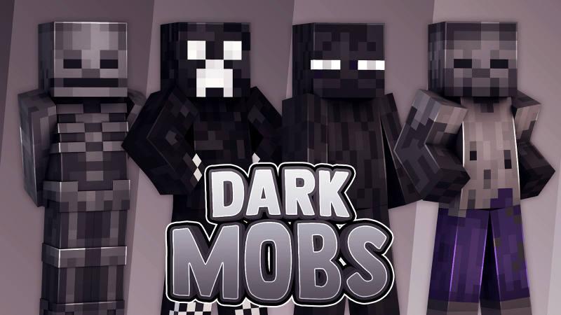 Dark Mobs by 57Digital | CHUNK - Minecraft Bedrock Marketplace Explorer