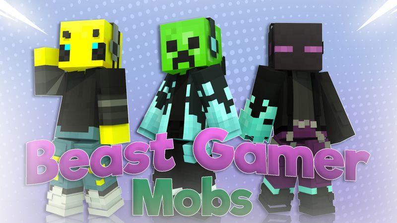 Beast Gamer Mobs by Asiago Bagels | CHUNK - Minecraft Bedrock ...