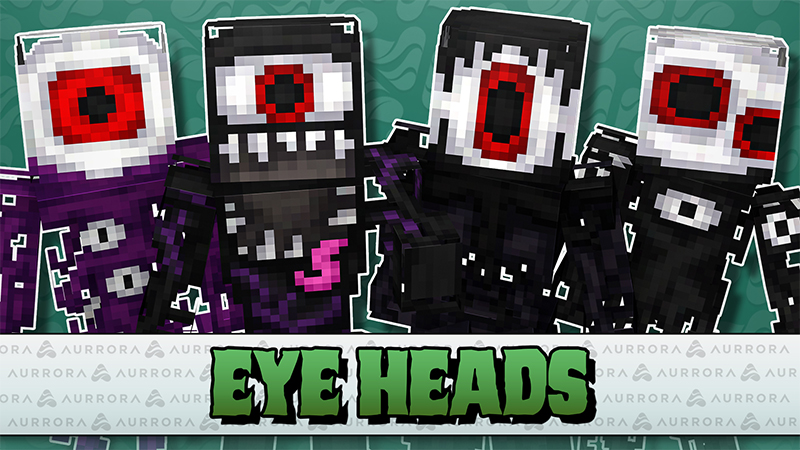 Eye Heads by Aurrora | CHUNK - Minecraft Bedrock Marketplace Explorer