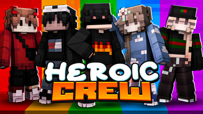 Heroic Crew by Big Dye Gaming | CHUNK - Minecraft Bedrock Marketplace Explorer