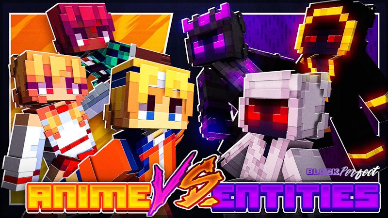 Anime Vs. Entities por Block Perfect Studios | CHUNK - Minecraft ...