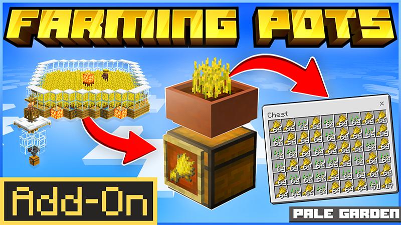 Farming Pots Add-On by Blockbytes | CHUNK - Minecraft Bedrock ...