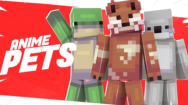 Anime Pets by ChewMingo | CHUNK - Minecraft Bedrock Marketplace Explorer