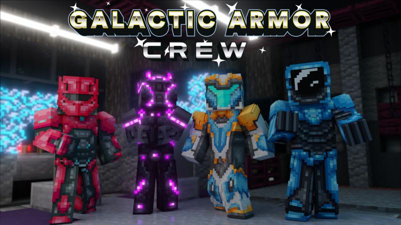 Galactic Armor Crew by CubeCraft Games | CHUNK - Minecraft Bedrock Marketplace Explorer