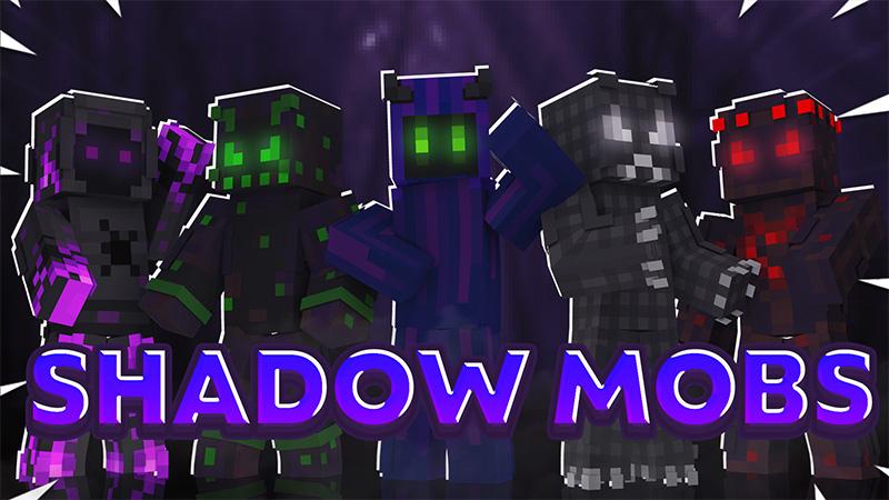 Shadow Mobs by Cynosia | CHUNK - Minecraft Bedrock Marketplace Explorer