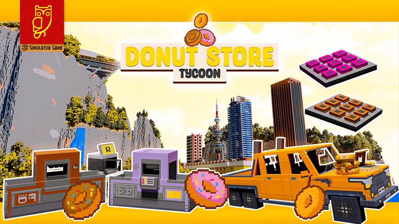 Donut Store Tycoon by DeliSoft Studios | CHUNK - Minecraft Bedrock Marketplace Explorer
