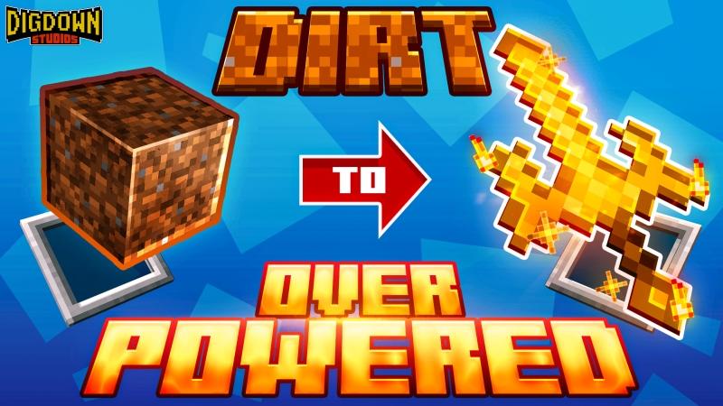 Dirt to Overpowered by Dig Down Studios | CHUNK - Minecraft Bedrock ...