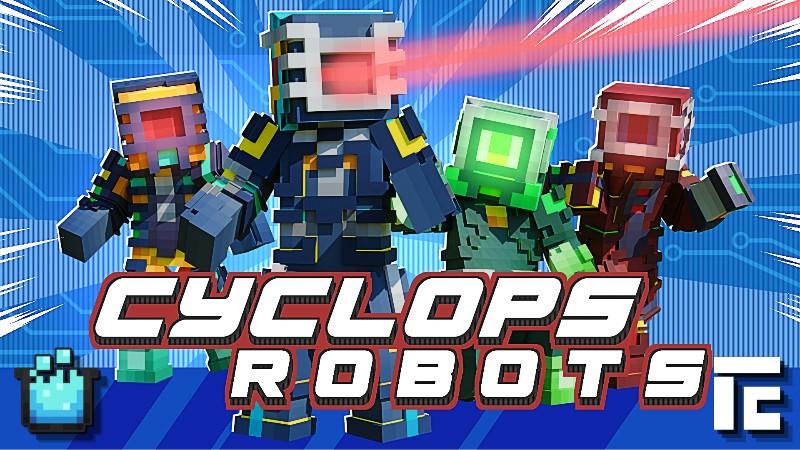 Cyclops Robots by Eescal Studios | CHUNK - Minecraft Bedrock ...