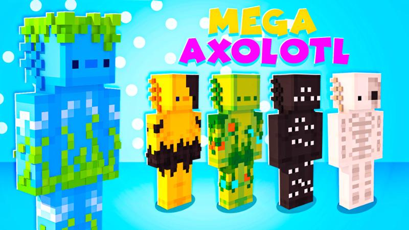 MEGA AXOLOTL by Endorah | CHUNK - Minecraft Bedrock Marketplace Explorer