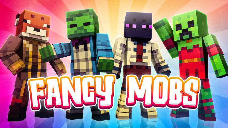Fancy Mobs by FTB | CHUNK - Minecraft Bedrock Marketplace Explorer