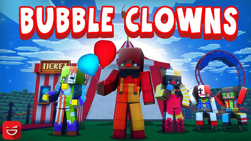 Bubble Clowns by Giggle Block Studios | CHUNK - Minecraft Bedrock ...
