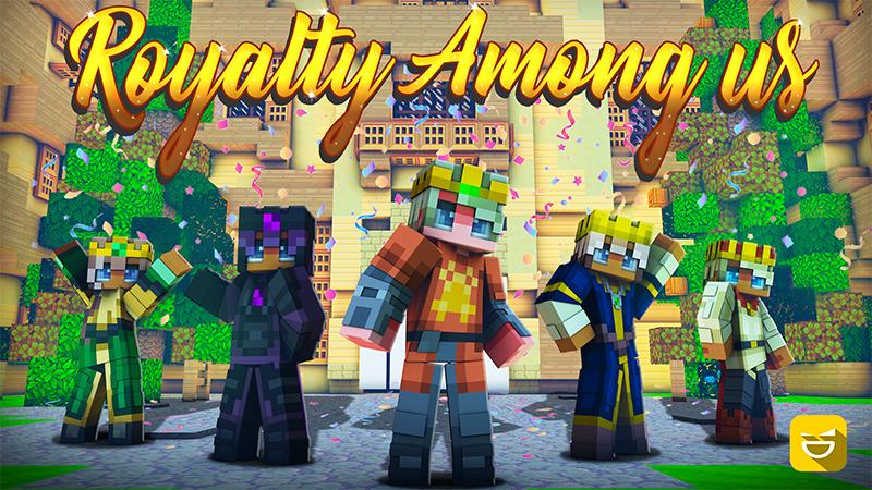 Royalty Among Us by Giggle Block Studios | CHUNK - Minecraft Bedrock Marketplace Explorer