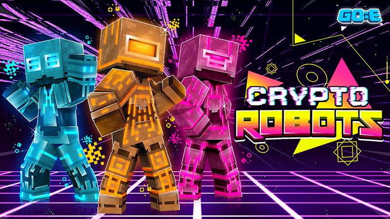 Crypto Robots by GoE-Craft | CHUNK - Minecraft Bedrock Marketplace Explorer