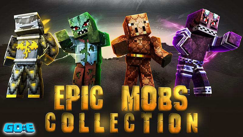 Epic Mobs Collection by GoE-Craft | CHUNK - Minecraft Bedrock ...