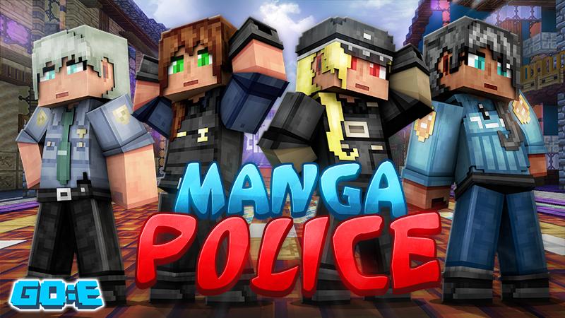 Manga Police by GoE-Craft | CHUNK - Minecraft Bedrock Marketplace Explorer