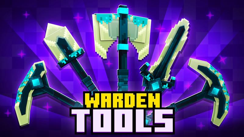 Warden Tools by GoE-Craft | CHUNK - Minecraft Bedrock Marketplace Explorer