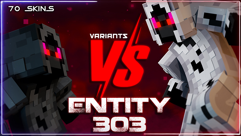 Entity 303 Vs Variants by Hourglass Studios | CHUNK - Minecraft Bedrock Marketplace Explorer