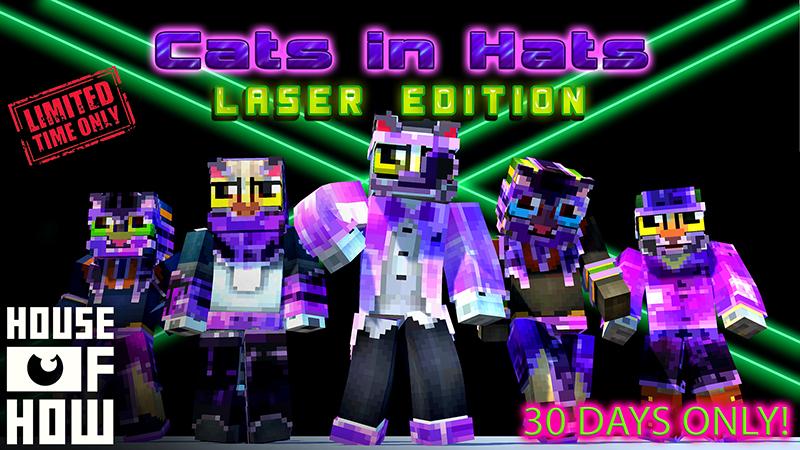 Cats in Hats Laser Edition by House of How | CHUNK - Minecraft Bedrock ...