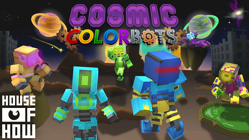 Cosmic Colorbots by House of How | CHUNK - Minecraft Bedrock ...