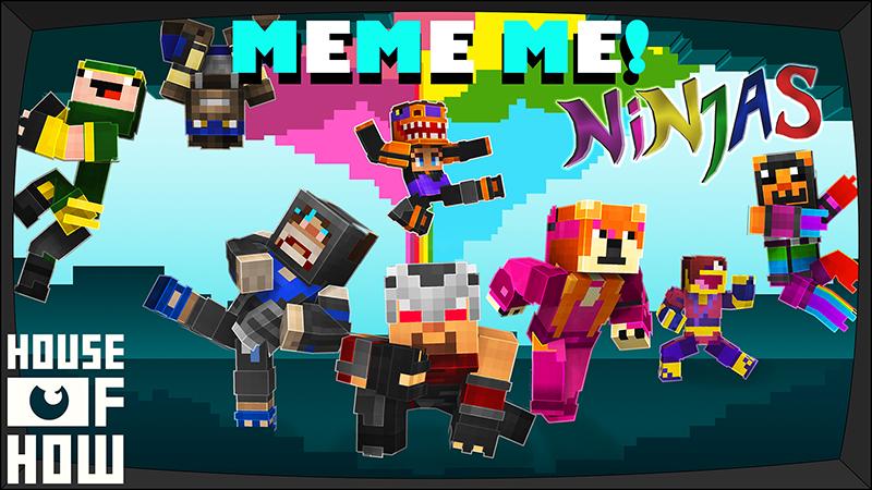 Meme Me! Ninjas by House of How | CHUNK - Minecraft Bedrock Marketplace ...
