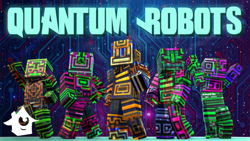 Quantum Robots by House of How | CHUNK - Minecraft Bedrock Marketplace Explorer