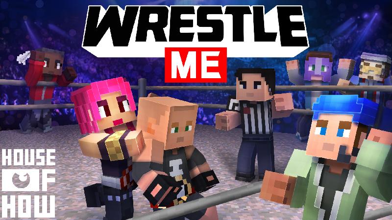 WRESTLE ME by House of How | CHUNK - Minecraft Bedrock Marketplace Explorer
