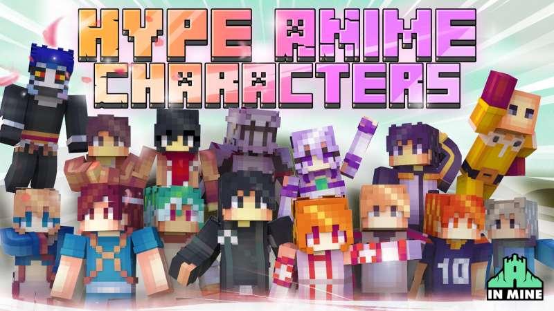 Hype Anime Characters by In Mine | CHUNK - Minecraft Bedrock ...