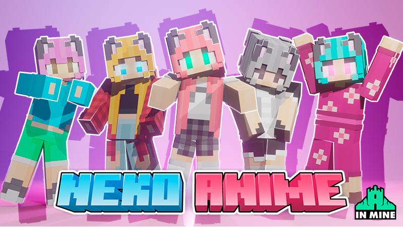 Neko Anime by In Mine | CHUNK - Minecraft Bedrock Marketplace Explorer