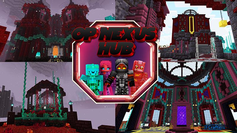 OP Nexus Hub by JFCrafters | CHUNK - Minecraft Bedrock Marketplace Explorer