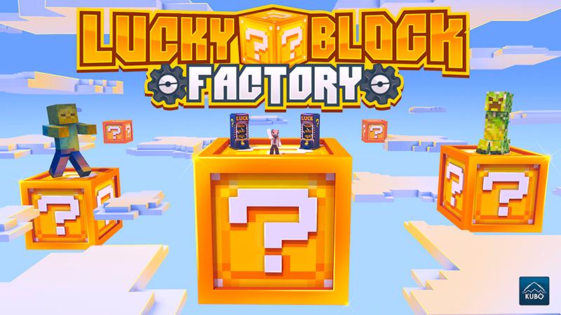 Lucky Block Factory by Kubo Studios | CHUNK - Minecraft Bedrock ...