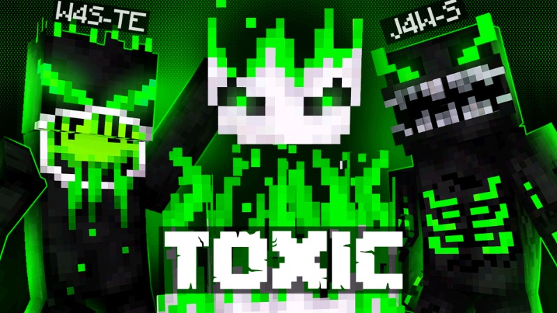 TOXIC by Lothiredon | CHUNK - Minecraft Bedrock Marketplace Explorer