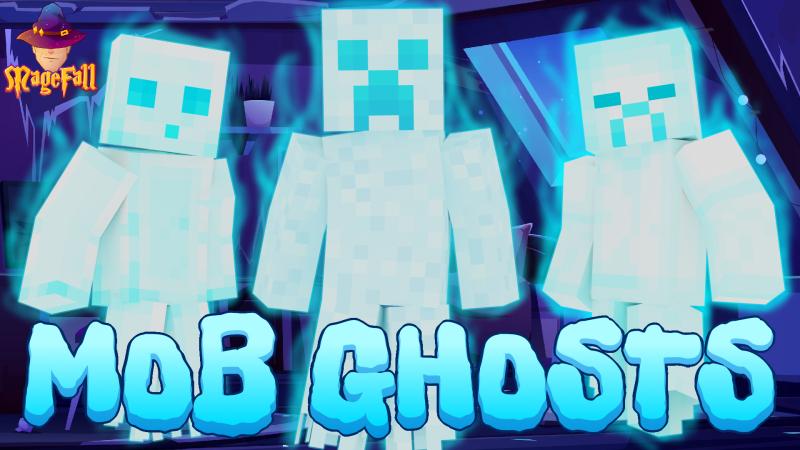 Mob Ghosts by Magefall | CHUNK - Minecraft Bedrock Marketplace Explorer