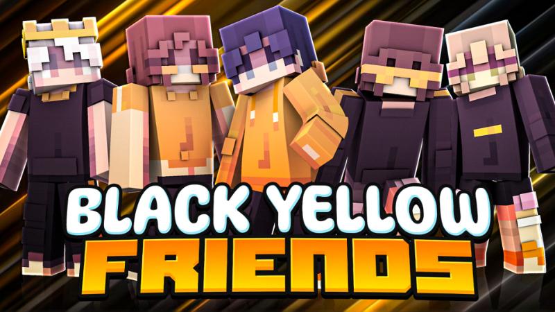Black Yellow Friends by ManaLabs Inc | CHUNK - Minecraft Bedrock ...