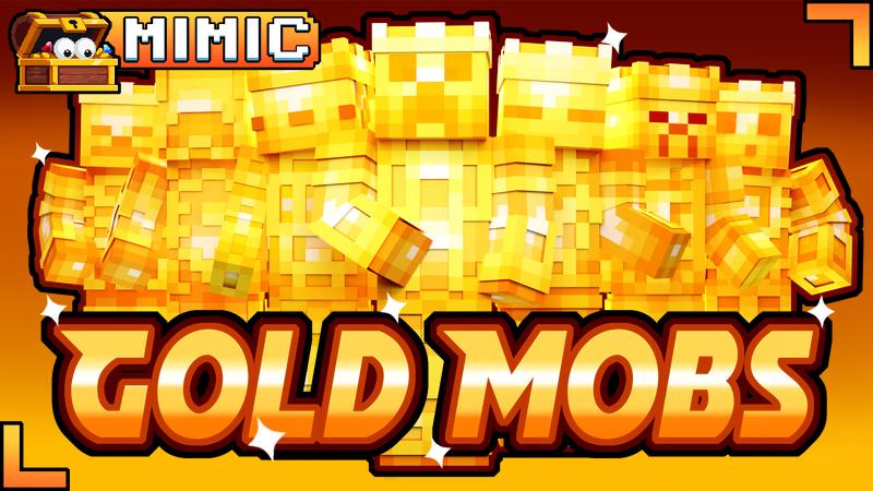 Gold Mobs by Mimic | CHUNK - Minecraft Bedrock Marketplace Explorer
