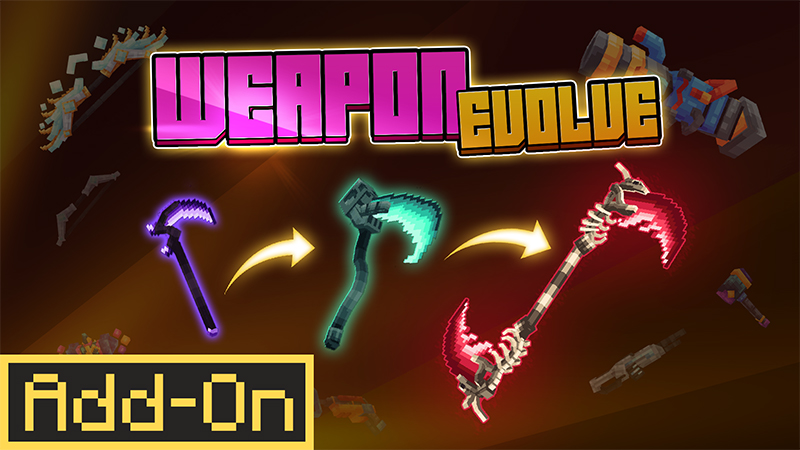 Weapon Evolve by Mine-North | CHUNK - Minecraft Bedrock Marketplace Explorer