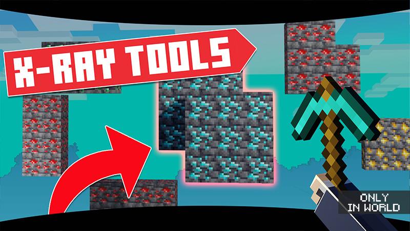 X-Ray Tools by Mine-North | CHUNK - Minecraft Bedrock Marketplace Explorer