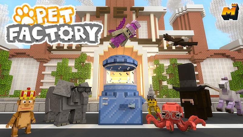 Pet Factory by Mineplex | CHUNK - Minecraft Bedrock Marketplace Explorer