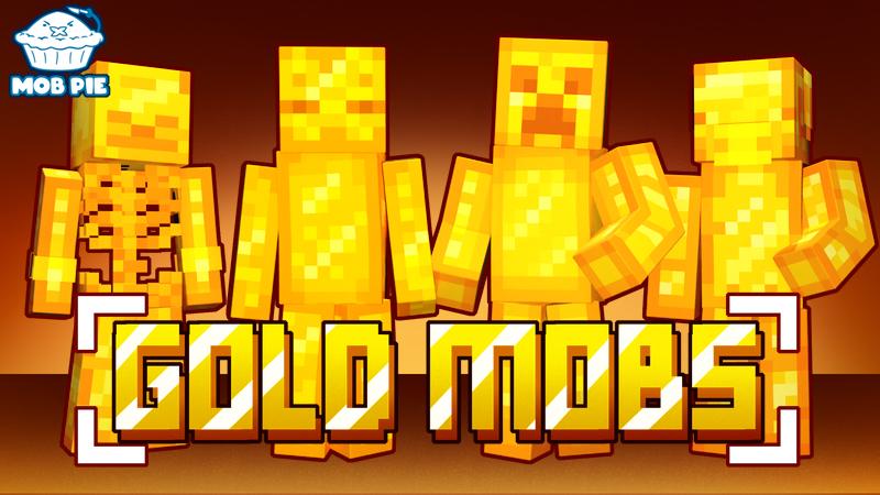 Gold Mobs by Mob Pie | CHUNK - Minecraft Bedrock Marketplace Explorer