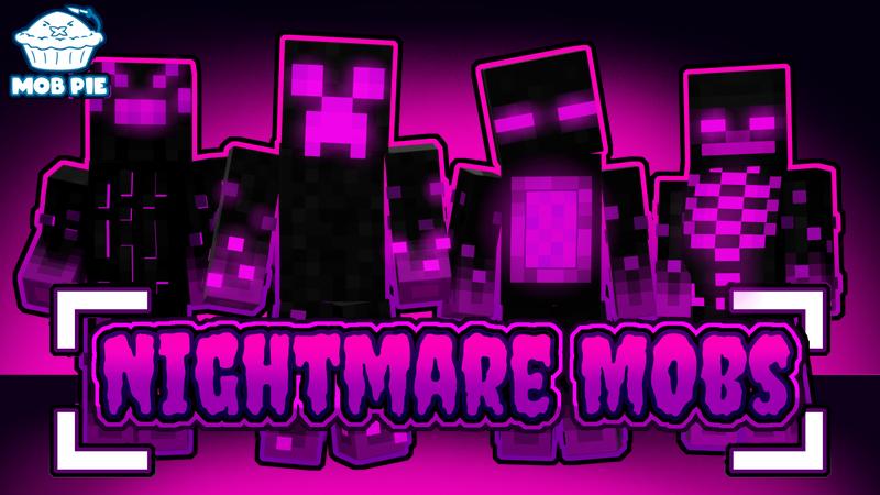 Nightmare Mobs by Mob Pie | CHUNK - Minecraft Bedrock Marketplace Explorer