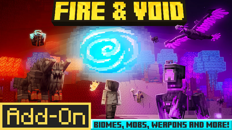Fire & Void Add-On by Ninja Block | CHUNK - Minecraft Bedrock Marketplace Explorer