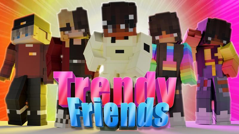 Trendy Friends by Nitric Concepts | CHUNK - Minecraft Bedrock ...