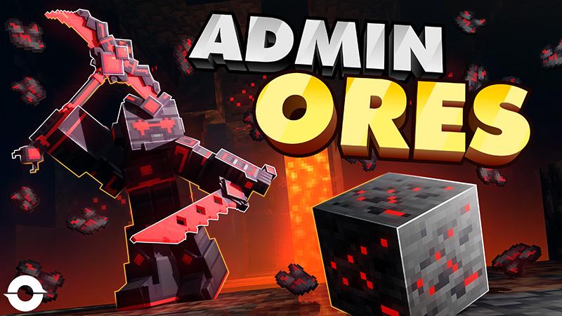 ADMIN ORES by Odyssey Builds | CHUNK - Minecraft Bedrock Marketplace ...