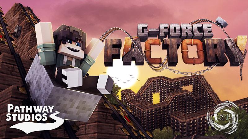 G-Force Factory by Pathway Studios | CHUNK - Minecraft Bedrock ...
