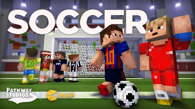 Soccer de Pathway Studios | CHUNK - Minecraft Bedrock Marketplace Explorador