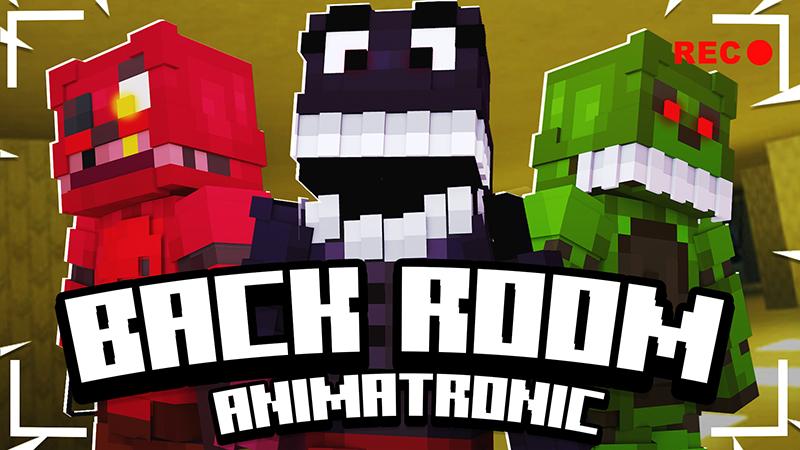 BACK ROOM ANIMATRONIC by Pickaxe Studios | CHUNK - Minecraft Bedrock ...
