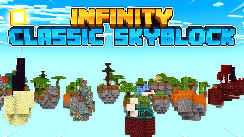 Infinity Classic Skyblock by Pickaxe Studios | CHUNK - Minecraft ...