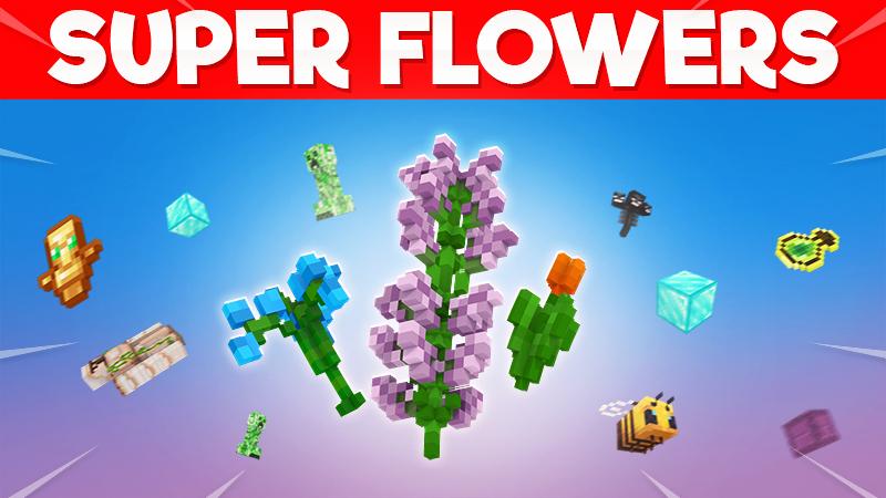 Super Flowers by Pickaxe Studios | CHUNK - Minecraft Bedrock Marketplace Explorer