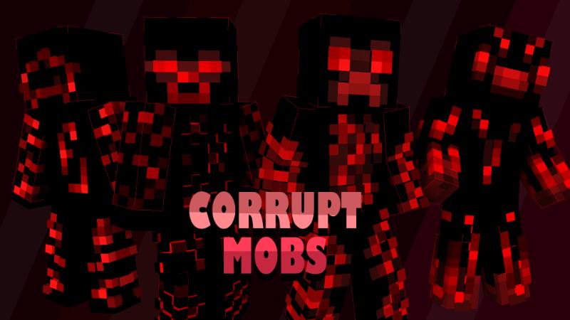 Corrupt Mobs by Pixelationz Studios | CHUNK - Minecraft Bedrock ...