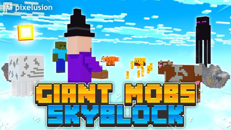 Giant Mobs Skyblock by Pixelusion | CHUNK - Minecraft Bedrock ...